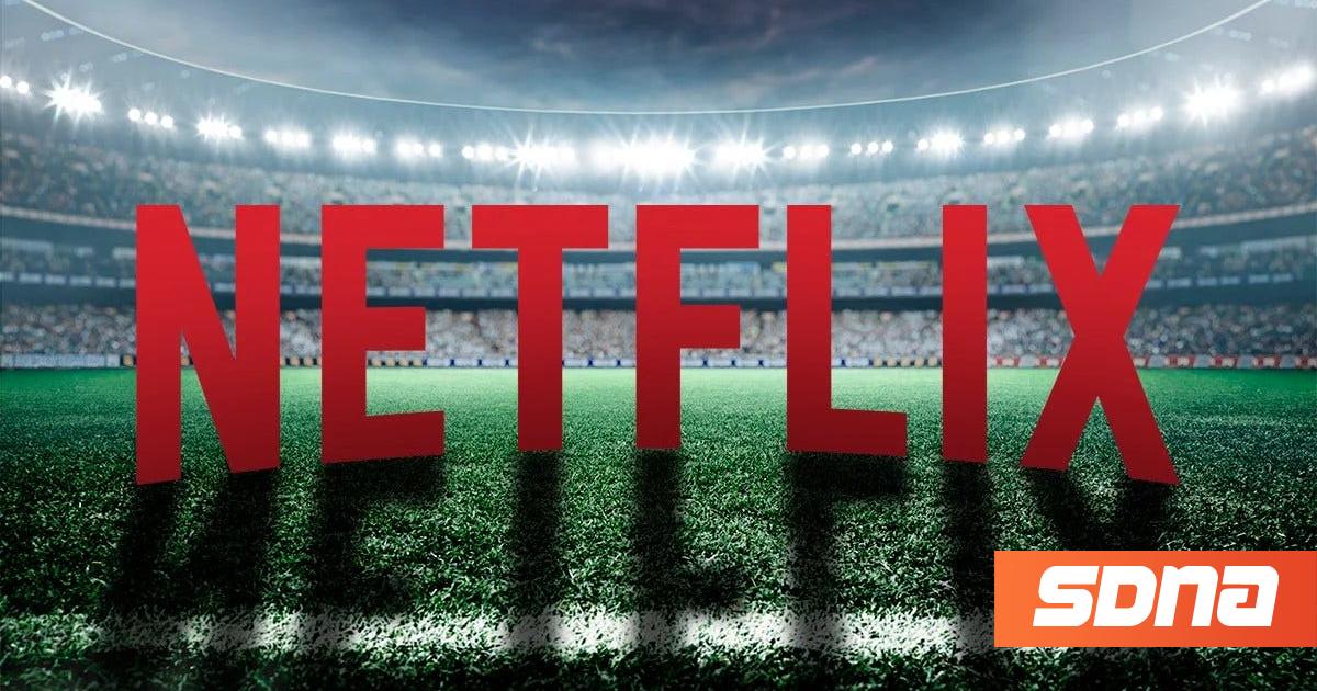 To Netflix θέλει περισσότερες live αθλητικές μεταδόσεις, αλλά όχι με κάθε κόστος… | SDNA